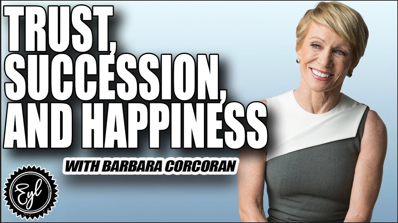 EYL Medium: Barbara Corcoran Gets Real About Wealth, Family & Finding ...